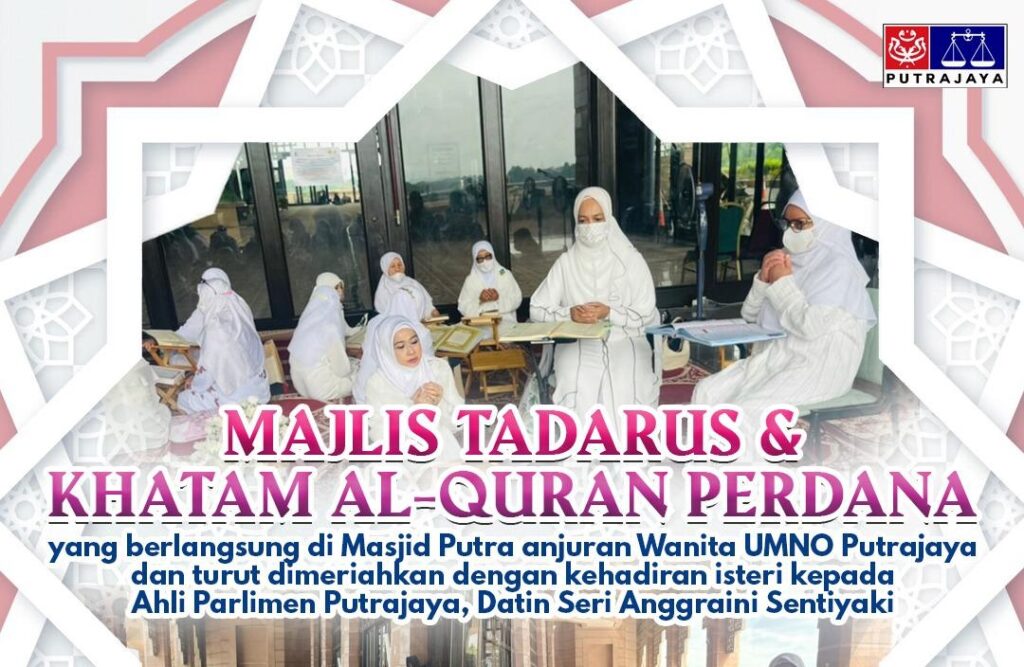Majlis Tadarus & Khatam Quran Perdana Anjuran Wanita UMNO Putrajaya ...