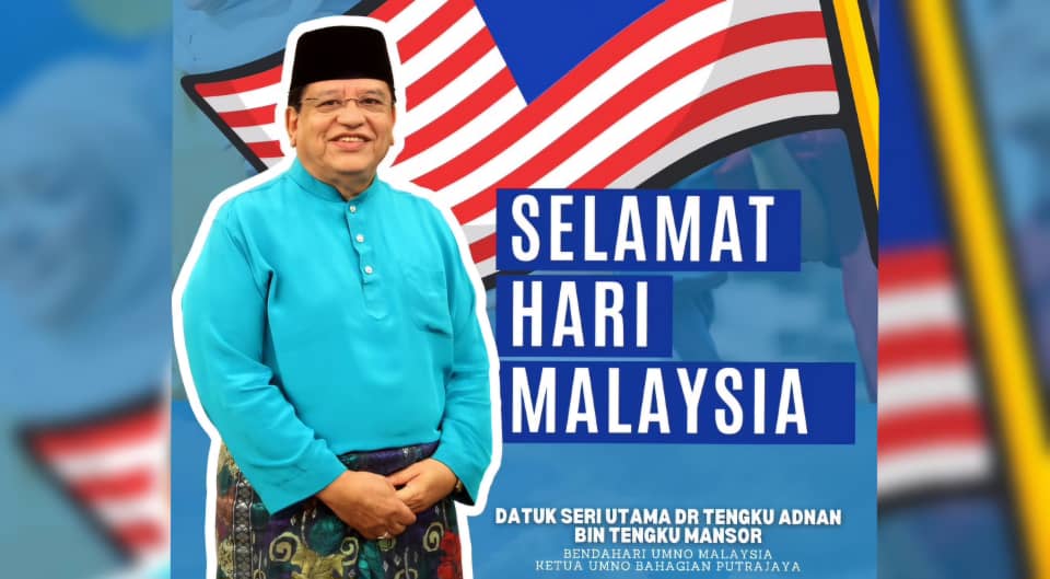 Syukuri Nikmat Kesejahteraan, Selamat Hari Malaysia - Umno Putrajaya Syukuri Nikmat Kesejahteraan, Selamat Hari Malaysia - Umno Putrajaya